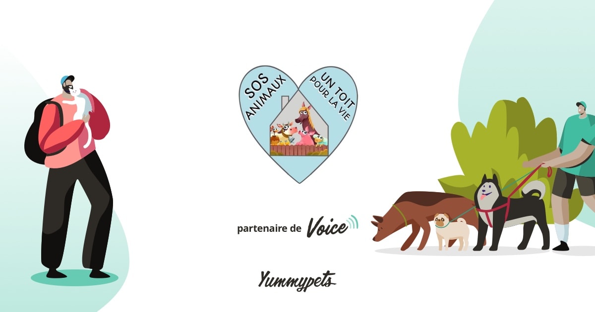 SOS Animaux un Toit pour la Vie - Voice - Yummypets